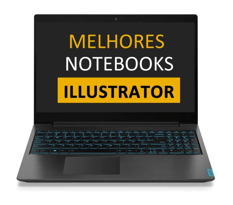 Melhor Notebook para Adobe Illustrator