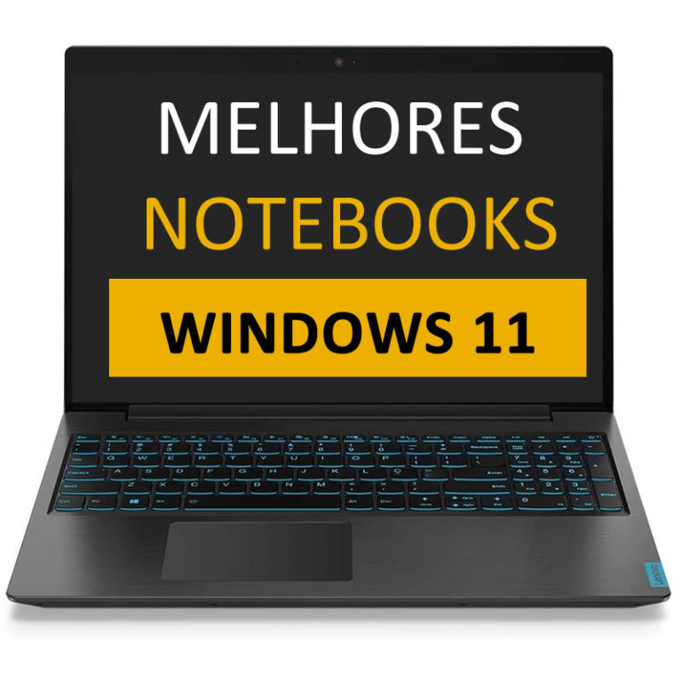Notebook com Windows 11: Top 7 para comprar barato