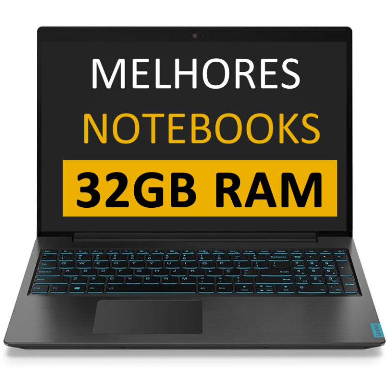 Notebook com 32GB RAM: Os melhores notebooks